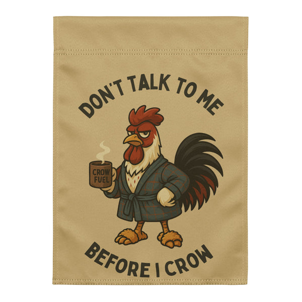 Don’t Talk to Me Before I Crow Garden Flag – Funny Chicken Yard Sign ...